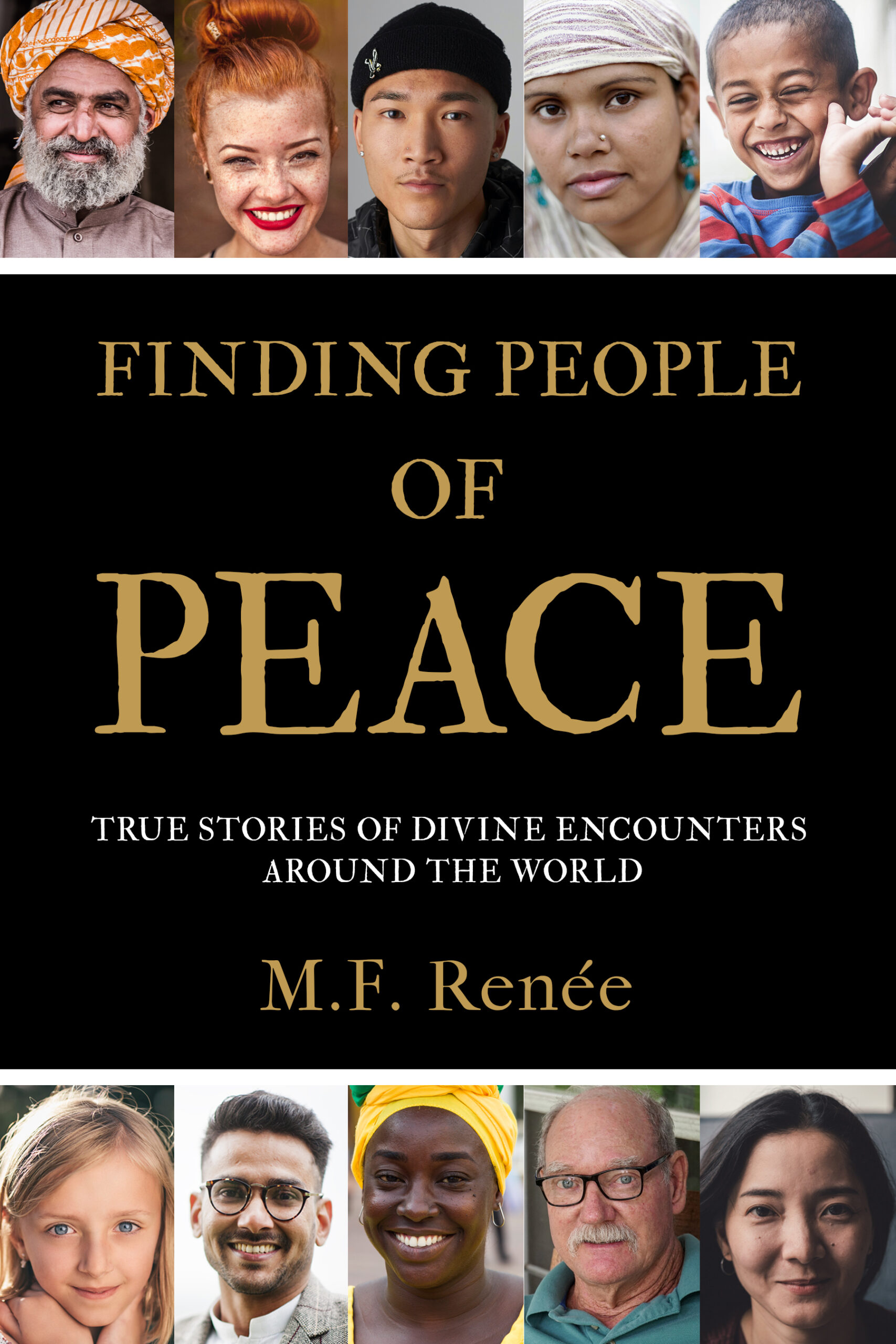 Finding People of Peace—True Stories of Divine Encounters Around the ...